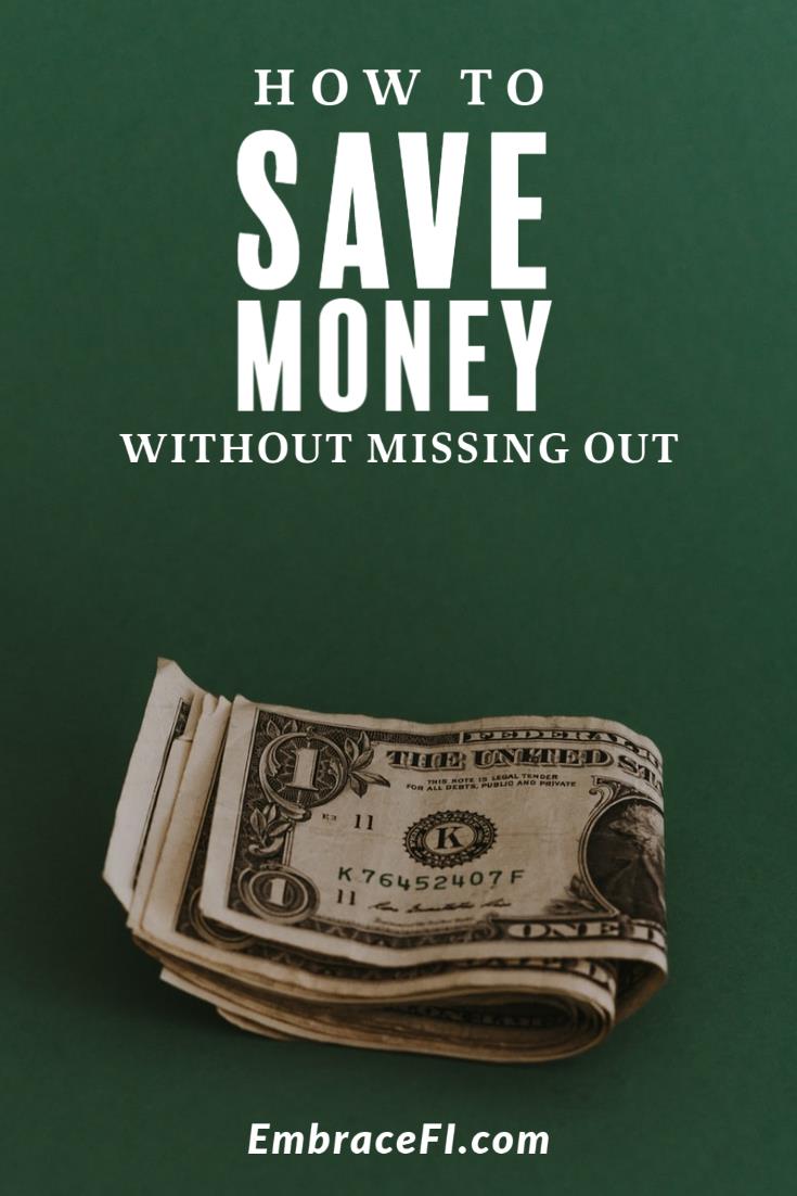 How to Save Money Without Missing Out | Embrace (FI) - Financial ...
