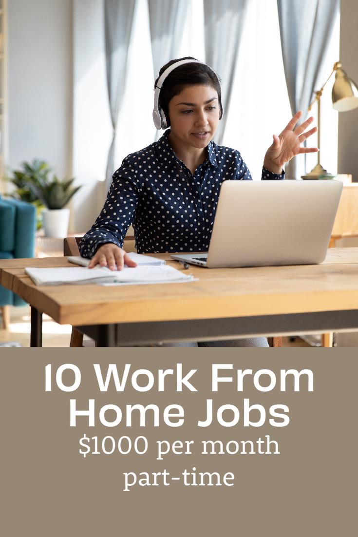10 Work From Home Jobs-$1000+ A Month | Financial Independence